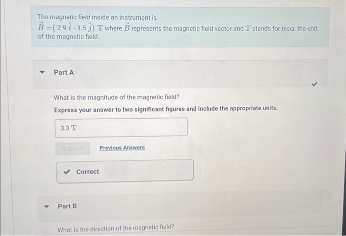 Solved part B pls The magnetic field inside an instrument is | Chegg.com