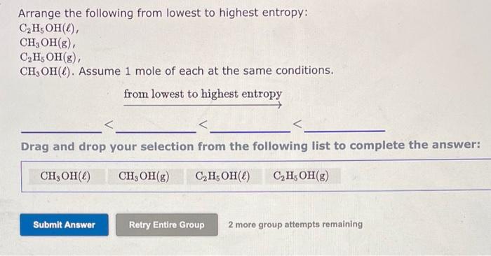 Solved Arrange the following from lowest to highest entropy: | Chegg.com