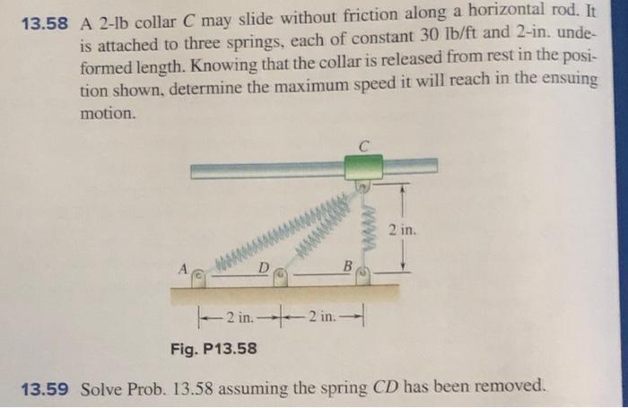 Solved 13.58 A 2-lb collar C may slide without friction | Chegg.com