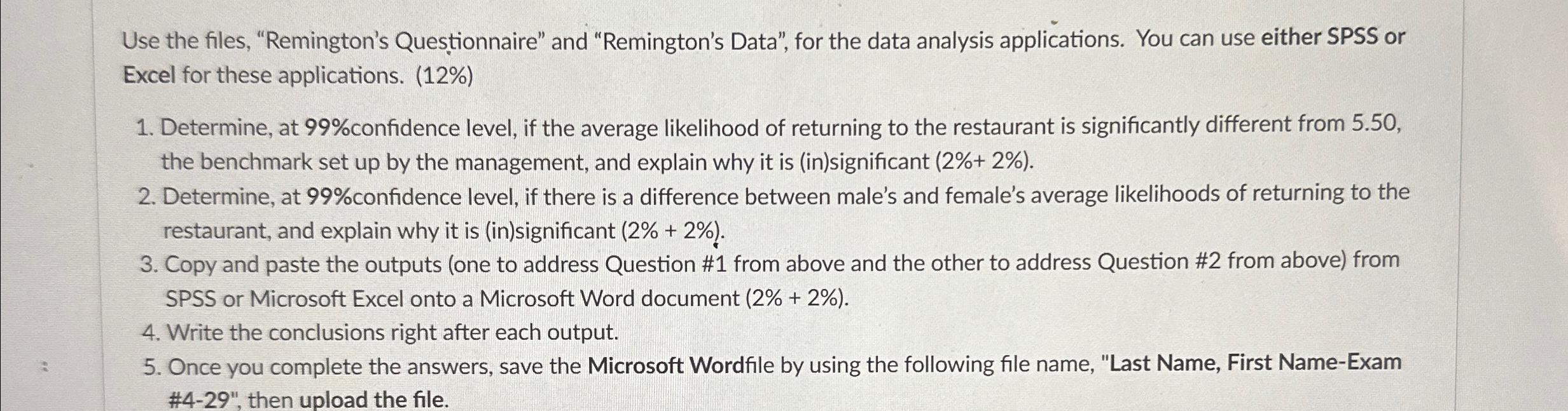 Solved Use the files, "Remington's Questionnaire" and | Chegg.com