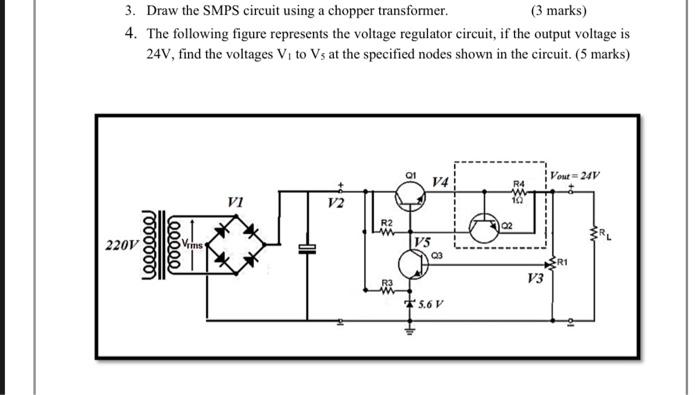 3. Draw the SMPS circuit using a chopper transformer. | Chegg.com