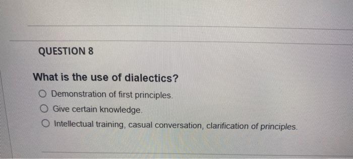 What is the use of dialectics? Demonstration of first | Chegg.com