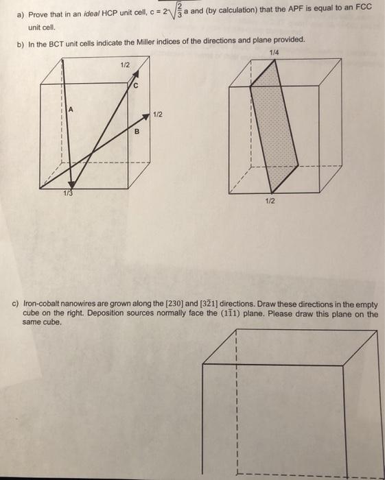 Solved a) Prove that in an ideal HCP unit cell, c= 2V ha and | Chegg.com