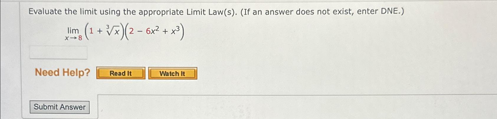 Solved Evaluate the limit using the appropriate Limit | Chegg.com