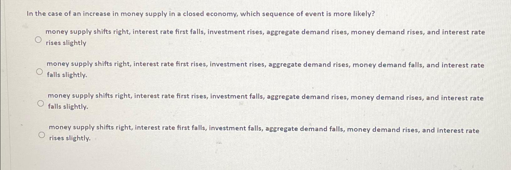 Solved In the case of an increase in money supply in a | Chegg.com