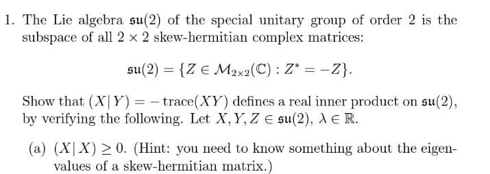Solved 1. The Lie algebra su(2) of the special unitary group | Chegg.com
