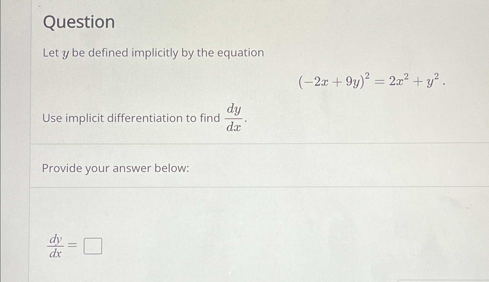 Solved QuestionLet y ﻿be defined implicitly by the | Chegg.com