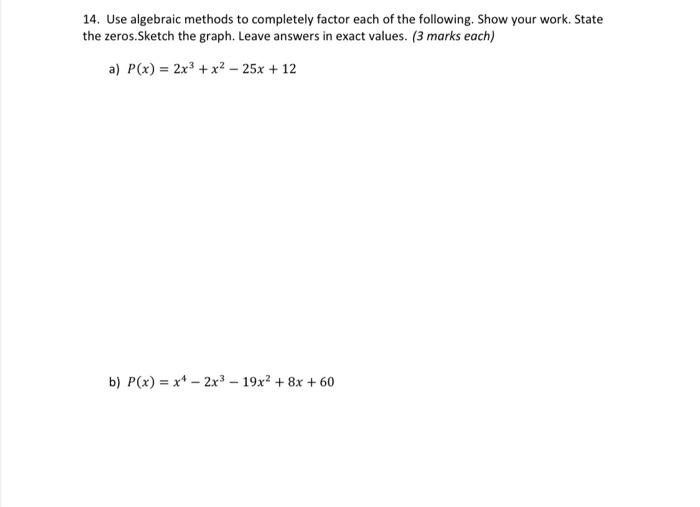 Solved 14. Use algebraic methods to completely factor each | Chegg.com