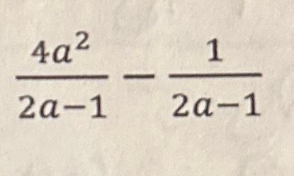 Solved 2a−14a2−2a−11 | Chegg.com