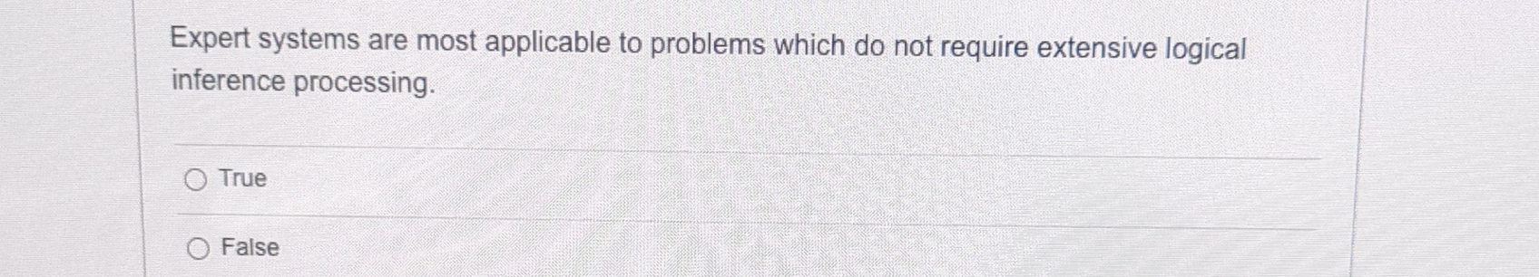 Solved Expert systems are most applicable to problems which | Chegg.com