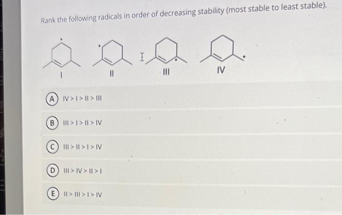 [Solved]: Rank the following radicals in order of decreasin