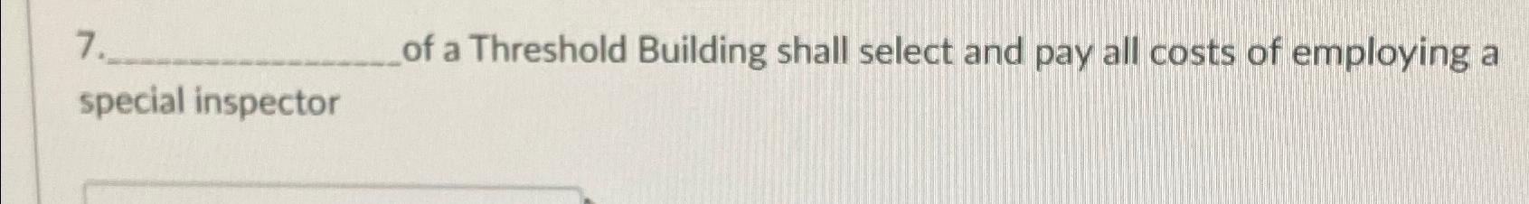 Solved of a Threshold Building shall select and pay all | Chegg.com