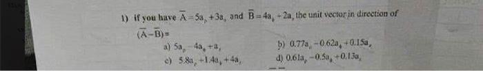 Solved 1) if you have Aˉ=5ap+3aa , and Bˉ=4a2−2a, the unit | Chegg.com