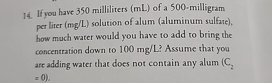 Solved If you have 350 milliliters (mL) of a 500-milligram | Chegg.com