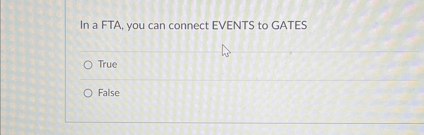 Solved In a FTA, you can connect EVENTS to GATESTrueFalse | Chegg.com