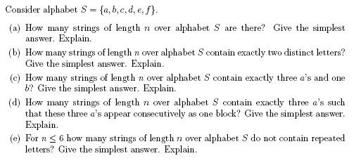 Solved Consider alphabet S={a,b,c,d,e,f}. (a) How many | Chegg.com