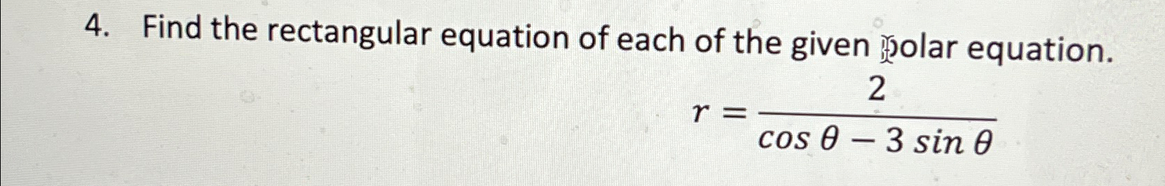 Find the rectangular equation of each of the given | Chegg.com