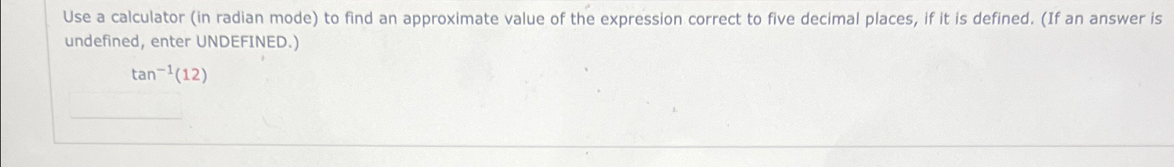 Solved Use a calculator (in radian mode) ﻿to find an | Chegg.com