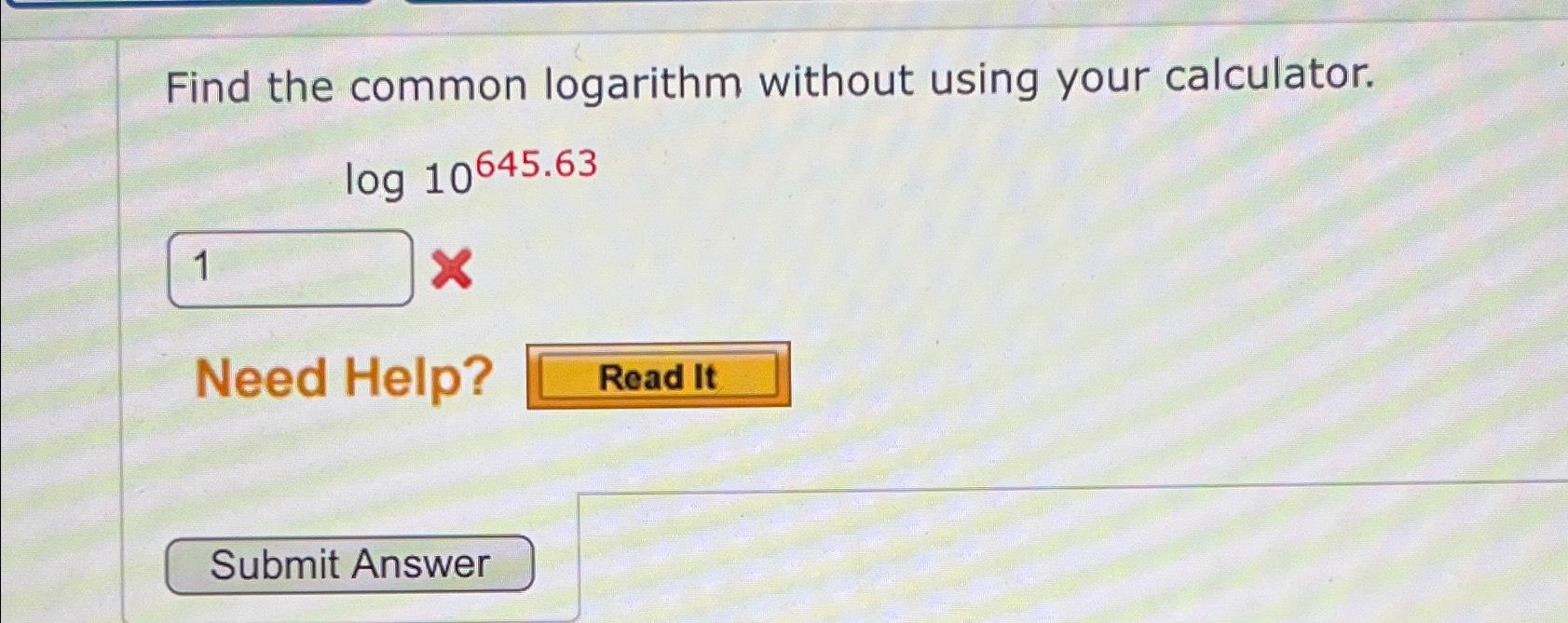 Solved Find the common logarithm without using your | Chegg.com