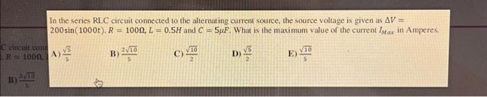 Solved In the series RLC circuit connected to the | Chegg.com