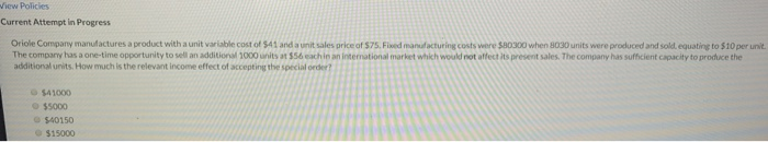 Solved View Policies Current Attempt in Progress Oriole | Chegg.com