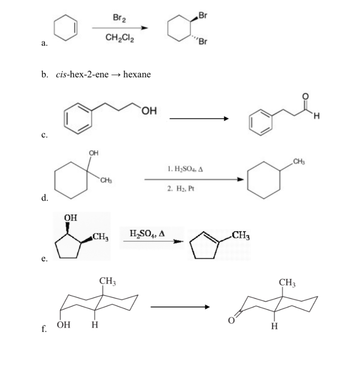 Solved b. ﻿cis-hex-2-ene → ﻿hexanelongrightarrow | Chegg.com