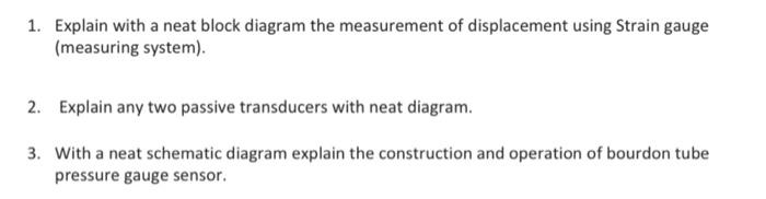 Solved 1. Explain with a neat block diagram the measurement | Chegg.com