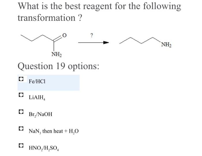 Solved What is the best reagent for the following | Chegg.com