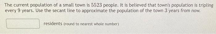 Solved The current population of a small town is 5523 | Chegg.com