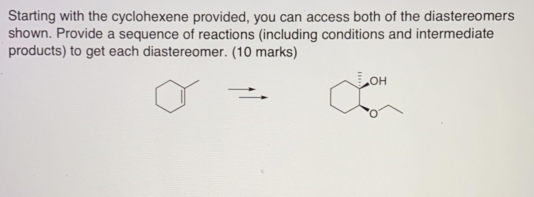 Solved Starting with the cyclohexene provided, you can | Chegg.com