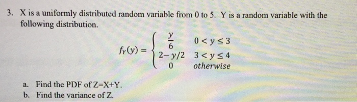 Solved 3. X is a uniformly distributed random variable from | Chegg.com