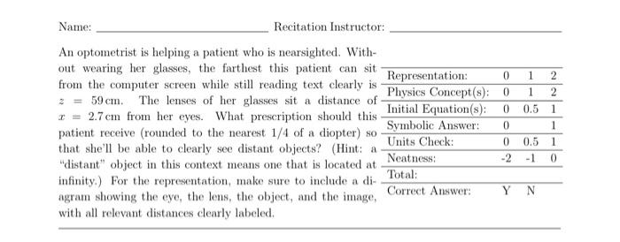 Solved Name: Recitation Instructor: An optometrist is | Chegg.com