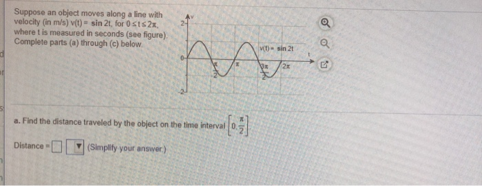Solved Suppose An Object Moves Along A Line With Velocity