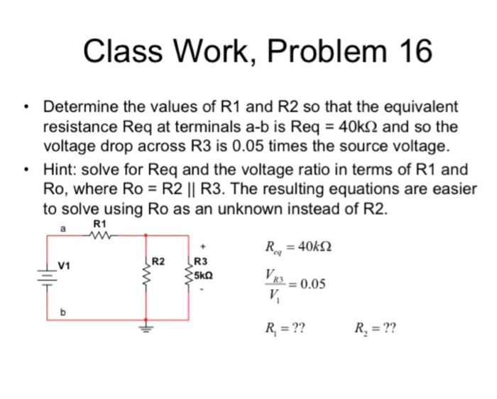 Solved Class Work, Problem 16 Determine the values of R1 and | Chegg.com