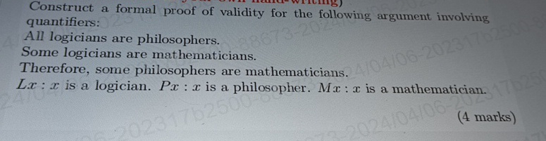Solved Construct a formal proof of validity for the | Chegg.com