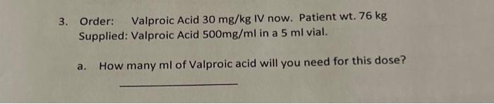 Solved 2. Order: Dilantin loading dose 1 gram in 250mI NS IV | Chegg.com