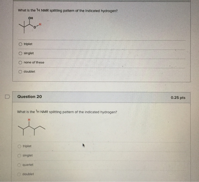 Solved What is the 'H NMR splitting pattern of the Indicated | Chegg.com