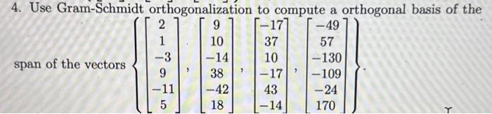 Solved rs⎩⎨⎧⎣⎡21−39−115⎦⎤,⎣⎡910−1438−4218⎦⎤,⎣⎡−173710−1743−1 | Chegg.com