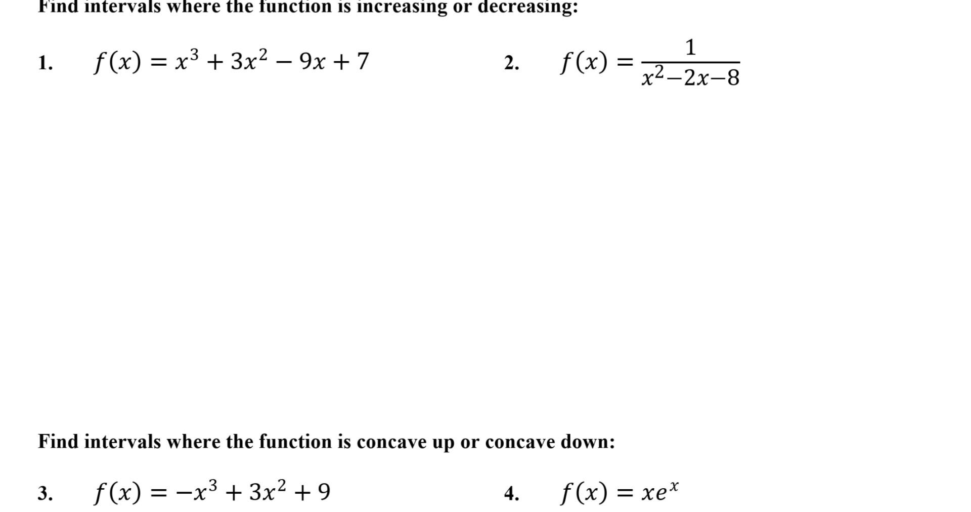 Solved Find intervals where the function is increasing or | Chegg.com