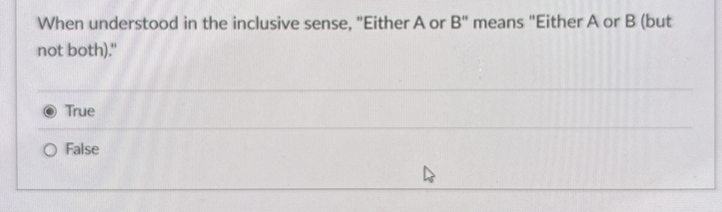 Solved When understood in the inclusive sense, "Either A or | Chegg.com
