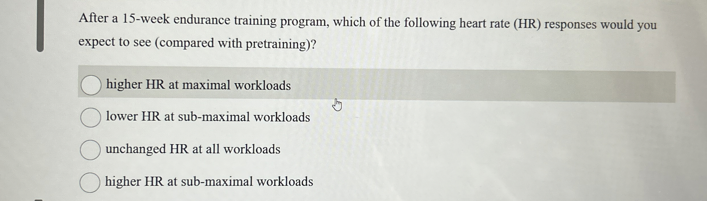 Solved After a 15-week endurance training program, which of | Chegg.com