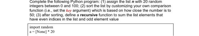 Solved Complete the following Python program: (1) assign the | Chegg.com