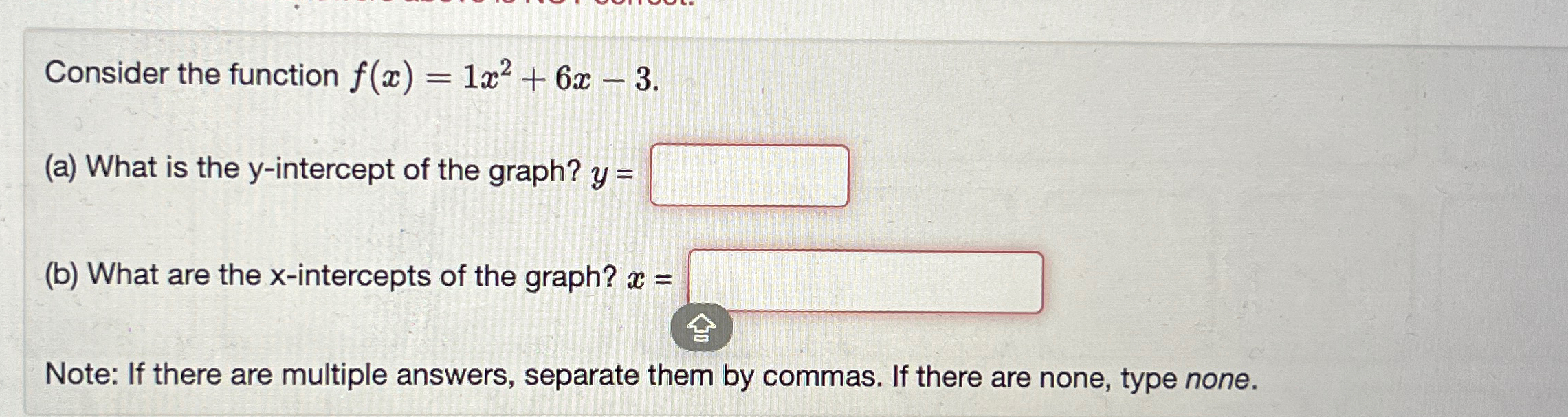 Solved Consider the function f(x)=1x2+6x-3.(a) ﻿What is the | Chegg.com