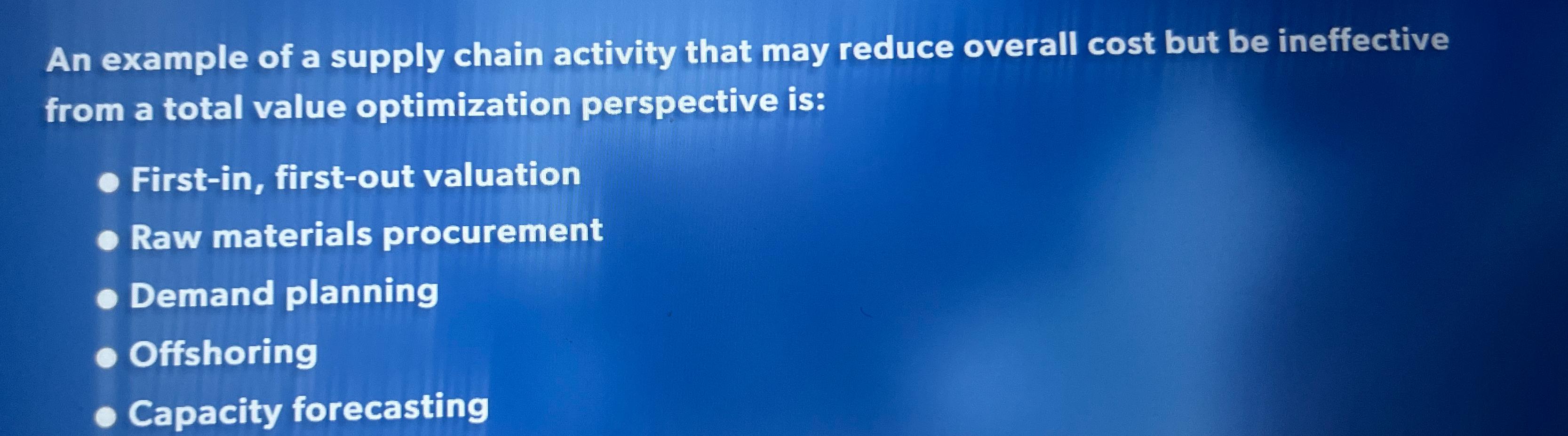 Solved An example of a supply chain activity that may reduce | Chegg.com