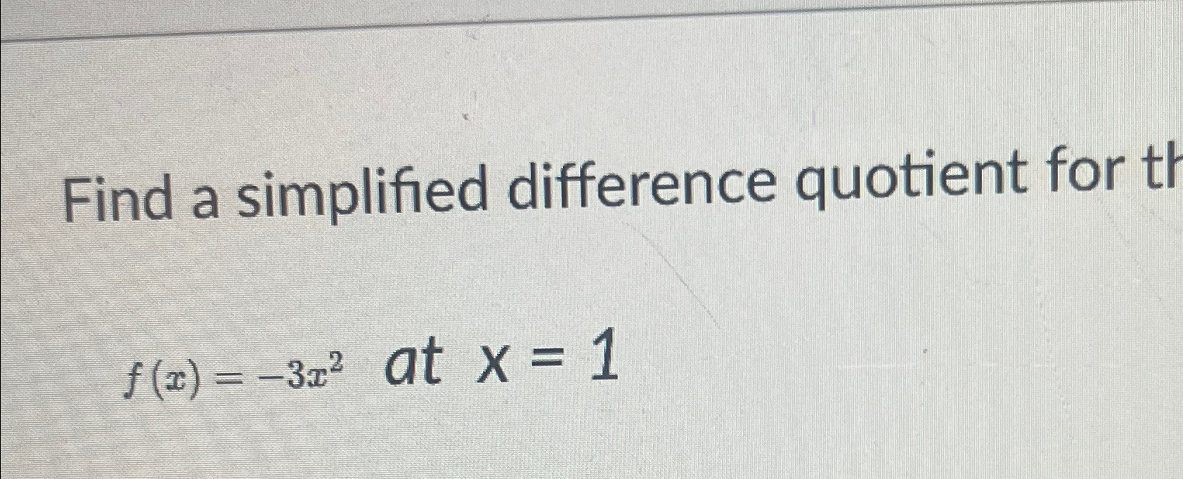Solved Find a simplified difference quotient for | Chegg.com