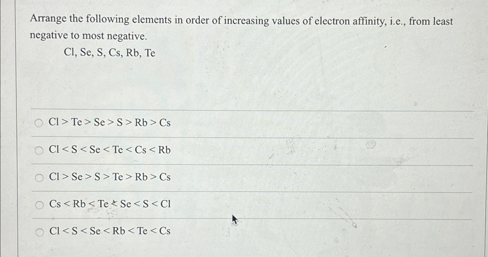 Solved Arrange the following elements in order of increasing | Chegg.com