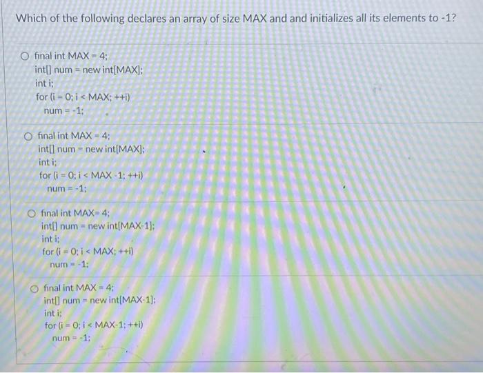 Solved Which Of The Following Declares An Array Of Size Max