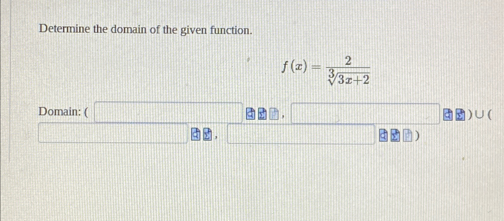 Solved Determine the domain of the given | Chegg.com