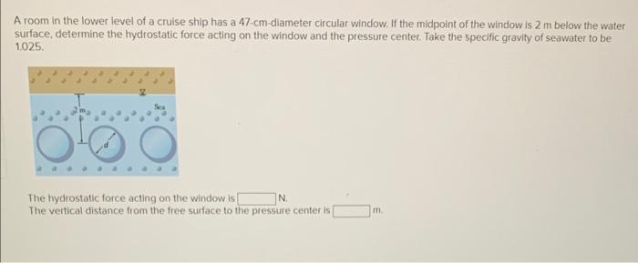 Solved A room in the lower level of a cruise ship has a | Chegg.com