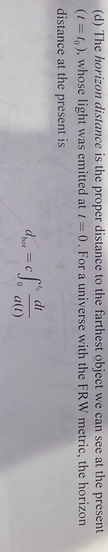 Solved (d) ﻿The horizon distance is the proper distance to | Chegg.com
